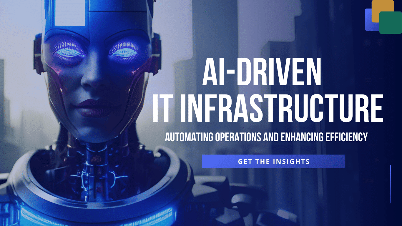 AI-Driven IT Infrastructure: Automating Operations and Enhancing ...